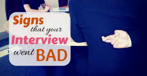 20 Signs that your Job Interview went Poorly or Badly - Wisestep