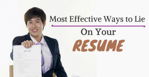 How to Lie on Your Resume? 12 Most Effective Ways - Wisestep