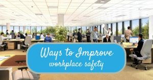 25 Best Ways to Improve Safety in the Workplace - Wisestep
