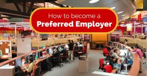 How to Become a Preferred Employer: Top 15 Secrets - Wisestep