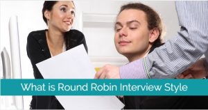 What is Round Robin Interview Style: How to Prepare? - Wisestep