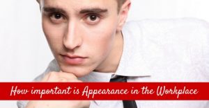 How Important is Appearance in the Workplace? - Wisestep