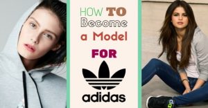 How to Become a Pro Model for Adidas: 10 Awesome Tips - Wisestep