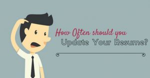 How Often Should You Update Your Resume Do You Know? - Wisestep