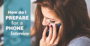 How do I Prepare for a Phone Interview: Awesome Tips Guide - Wisestep