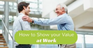 How to Show your Value at Work: 20 Ways to Prove Impact - Wisestep