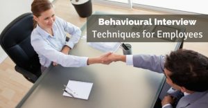 Behavioural Interview Techniques for Employees: Best Tips - Wisestep
