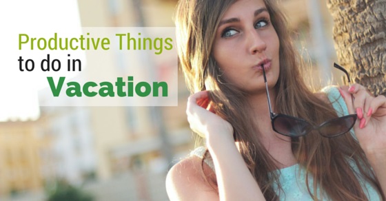 15 Productive Things To Do In Summer Vacation Wisestep