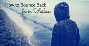 How to Bounce Back from Failure: 26 Top Secrets to Recover - Wisestep