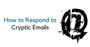 How to Respond to Cryptic Emails: 8 Excellent Tips - Wisestep