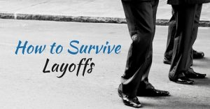 How to Survive Layoffs? 11 Best Tips to Thrive in Recession - Wisestep