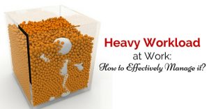 Heavy Workload at Work: How to Effectively Manage it? - Wisestep