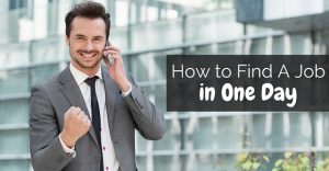 How to Find a Job in a Day: 14 Awesome Tips - Wisestep
