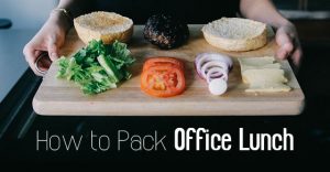 How to Pack Office Lunch: 16 Healthy Tips & Ideas - Wisestep