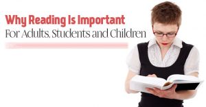Why Reading is Important for Adults, Students and Children - Wisestep