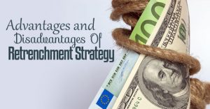 Retrenchment Strategy Advantages and Disadvantages - Wisestep