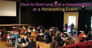 How to Start and End a Conversation at a Networking Event - Wisestep