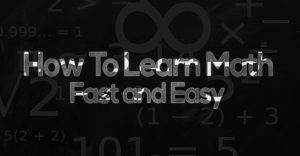How to Learn Math Fast and Easy: Tips and Tricks - Wisestep