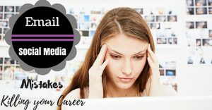Email and Social Media Mistakes Killing your Career - Wisestep