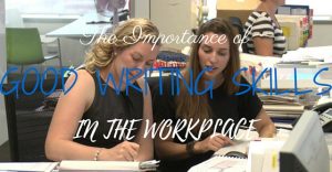 The Importance of Good Writing Skills in the Workplace - Wisestep