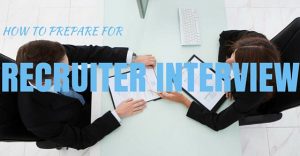 How to Prepare for Recruiter Interview: 13 Best Tips - Wisestep