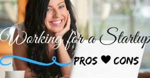 Working for a Startup - Top 12 Pros and Cons You Must Know - Wisestep