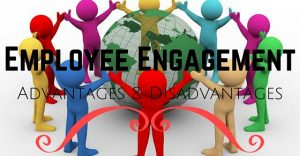 Employee Engagement: Top 22 Advantages & Disadvantages - Wisestep