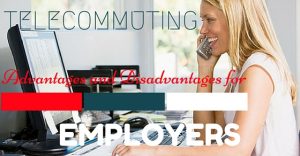 Telecommuting Advantages and Disadvantages for Employers - Wisestep