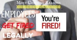 14 Most Common Reasons Employees Get Fired Legally - Wisestep