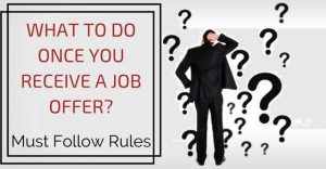What to Do When You Get a Job Offer? Must Follow Rules - Wisestep
