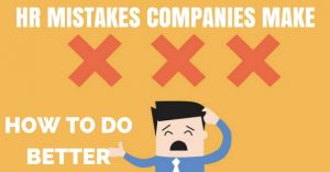 The 13 HR Mistakes Companies Make: How to Fix Them - Wisestep