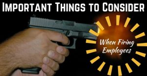 13 Important Things to Consider When Firing Employees - Wisestep