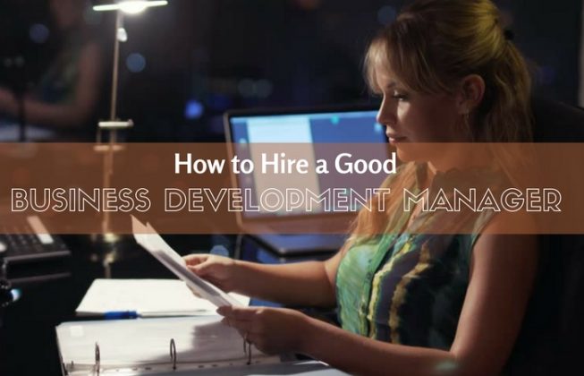 How to Hire Business Development Manager - Wisestep