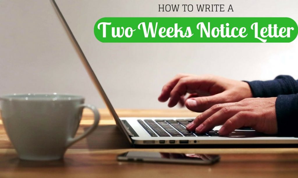 How to Write a Two Weeks Notice Letter (Samples & Example) - Wisestep
