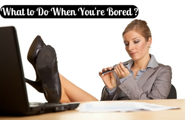 What to Do When You're Bored: 32 Excellent Suggestions - Wisestep