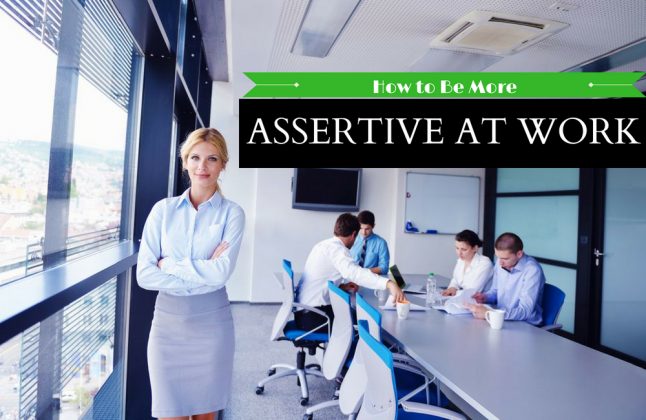 How to Be More Assertive at Work? Best Tips and Strategies - Wisestep
