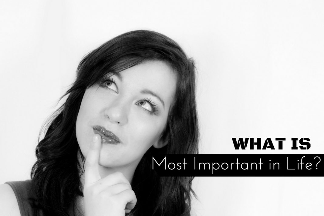 What is Most Important in Life? - Wisestep